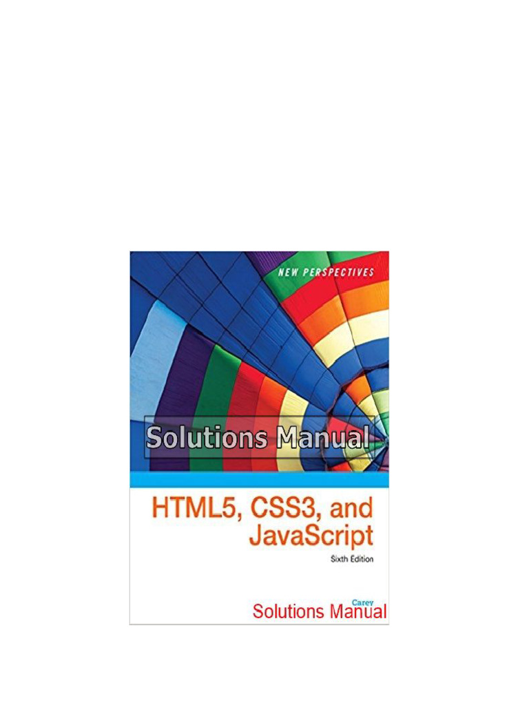 New Perspectives on HTML5 CSS3 JavaScript 6th Edition Carey Solutions Manualinstant download ...