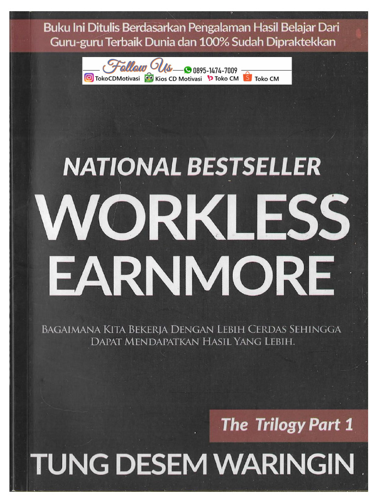 149. Workless Earnmore 1 Bagaimana Kita Bekerja Dengan Lebih Cerdas Sehingga Dapat Menghasilkan ...