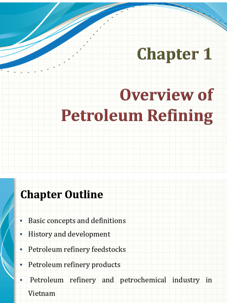 1 - Chapter 1. Overview of Petroleum Refining | PDF | Oil Refinery | Petroleum