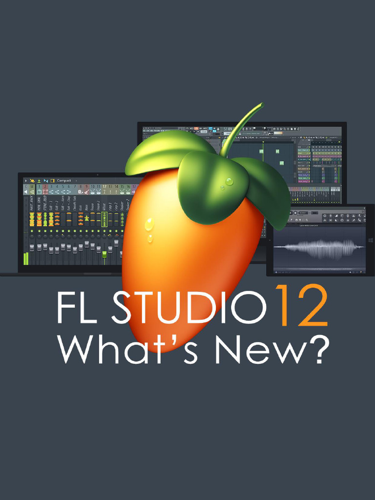 FL Studio 12: Features & Enhancements | PDF | Sound Technology | Audio ...