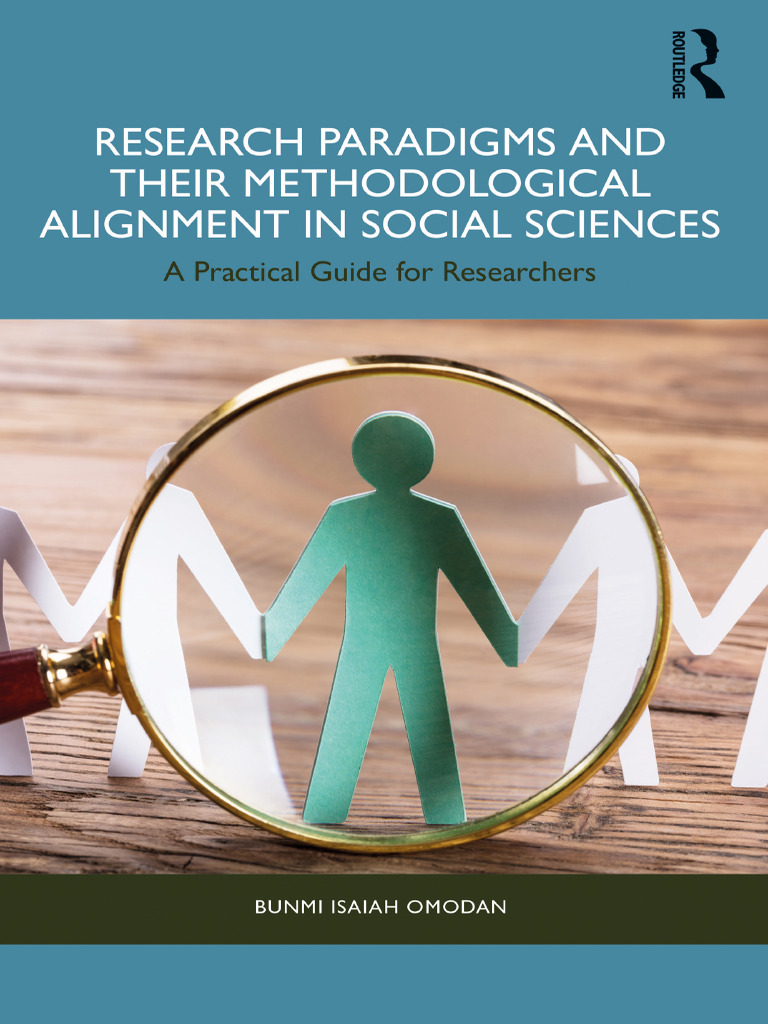 Research Paradigms and Their Methodological Alignment in Social ...