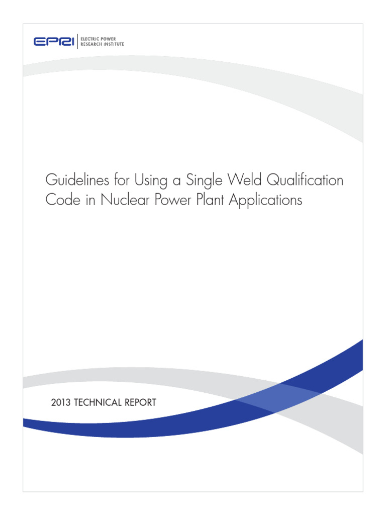 Guidelines For Using A Single Weld Qualification Code in Nuclear Power ...