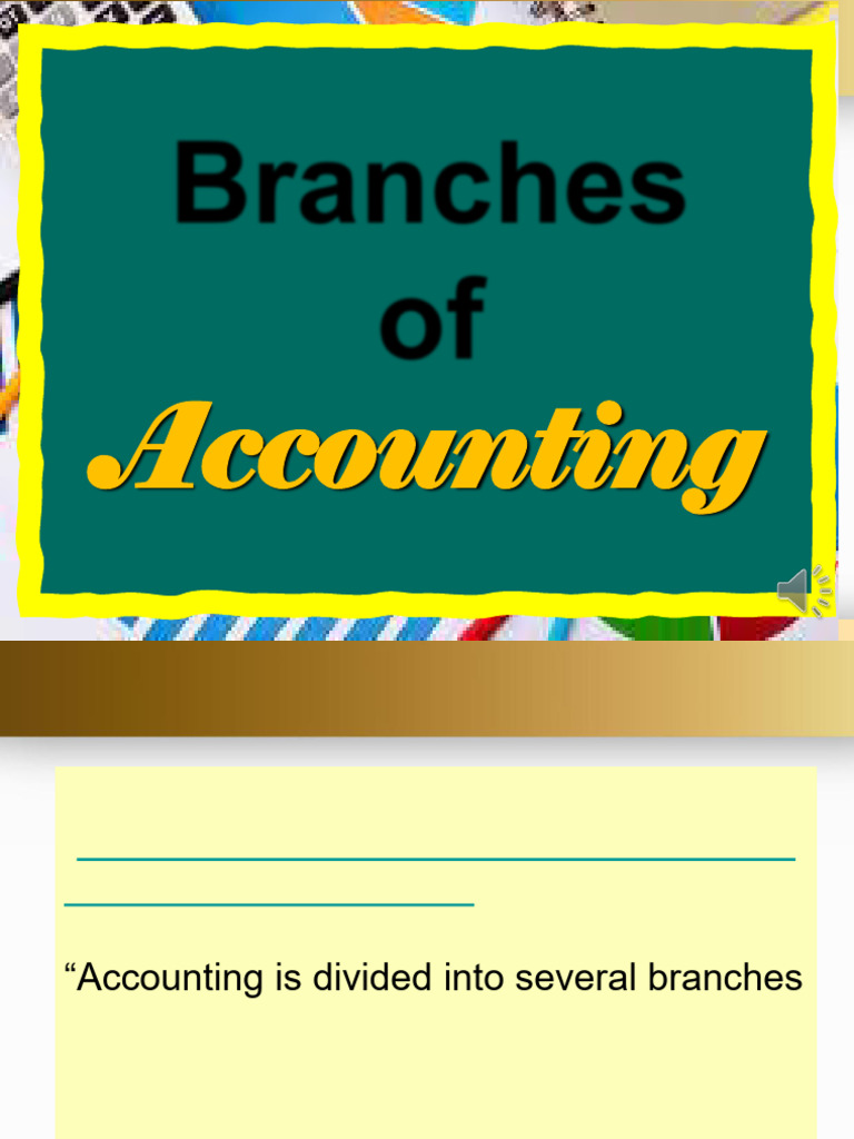FABM1 3 Branches of Accounting | PDF | Financial Accounting | Accounting