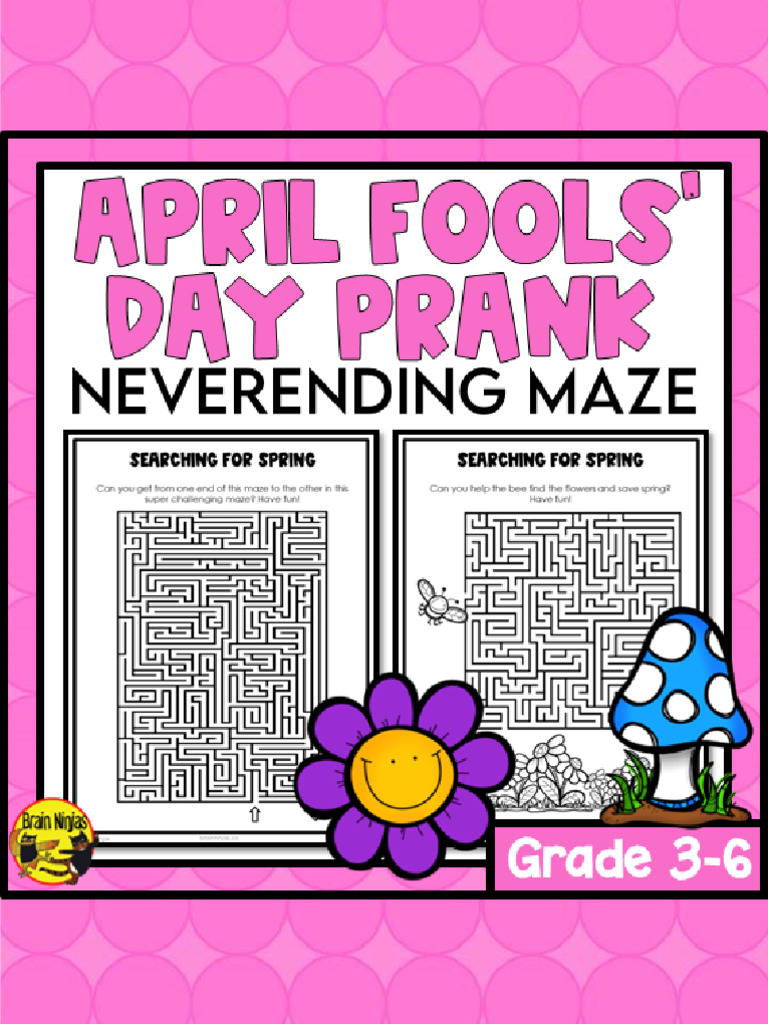 AprilFoolsDayActivityNeverendingMazePrank 1 | PDF | Teachers