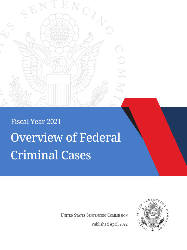 FY21_Overview_Federal_Criminal_Cases | PDF | Mandatory Sentencing | Illegal Drug Trade
