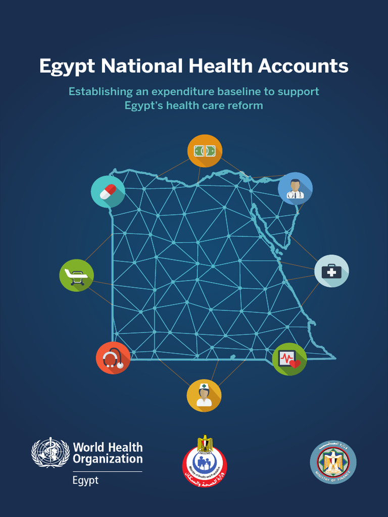 Egypt National Health Accounts: Establishing An Expenditure Baseline To Support Egypt's Health ...
