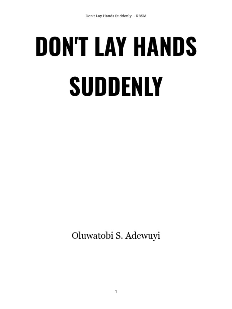 Don't Lay Hands Suddenly: Church Leadership Caution | PDF | Spiritual ...