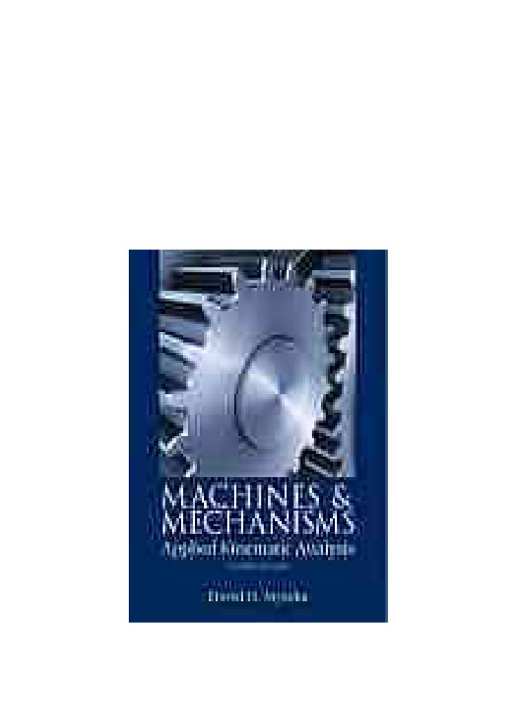 Machines and Mechanisms: Applied Kinematic Analysis 4th Ed Edition ...