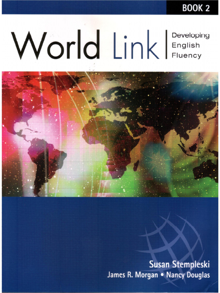 World Link Book 2 Developing English Fluency FOURTH EDIDTION | PDF