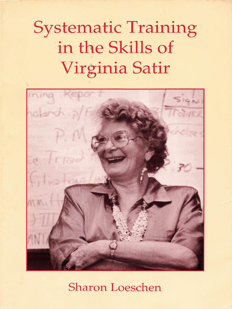 Systematic Training in The Skills of Virginia Satir | PDF