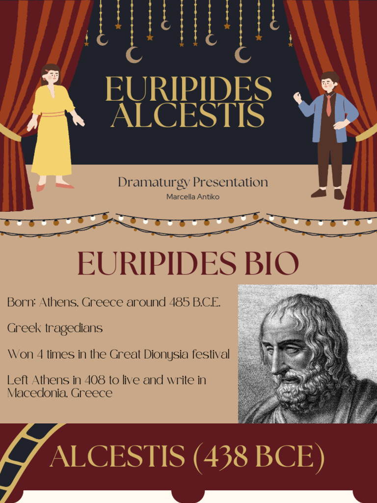 Dramaturgy Presentation On Alcestis | PDF