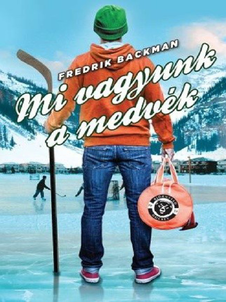 Fredrik Backman - Björnstad 1 - Mi Vagyunk A Medvék | PDF