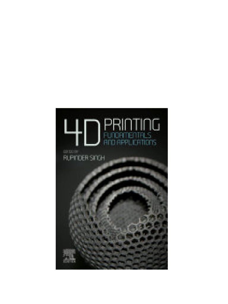 4D Printing: Fundamentals and Applications 1st Edition - Ebook PDFPDF Download | PDF | 3 D ...