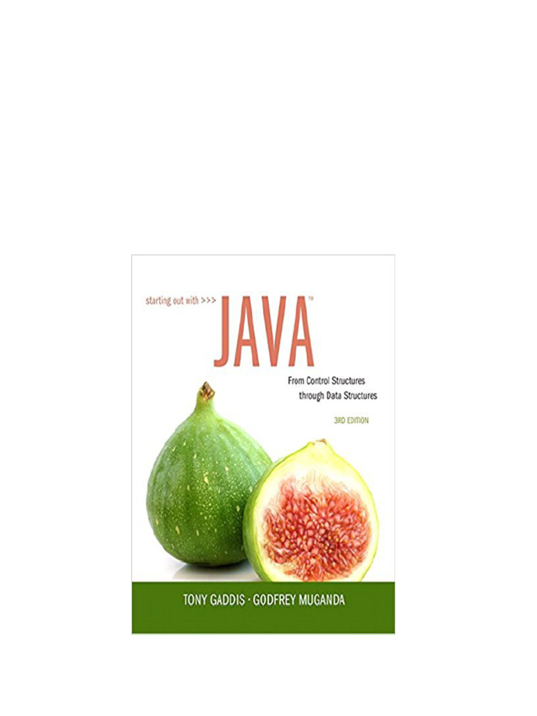Ebook Pdf Starting Out With Java From Control Structures Through Data Structures 3rd