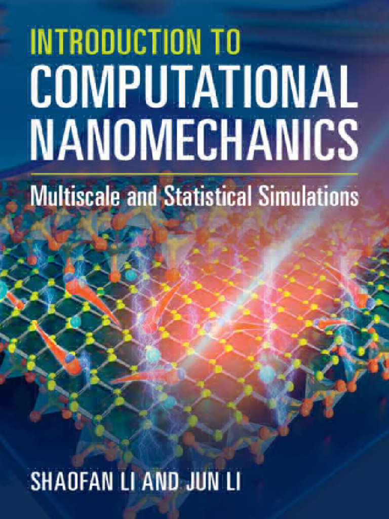 Computational Nanomechanics - Multiscale and Statistical Simulations | PDF | Photon | Electron