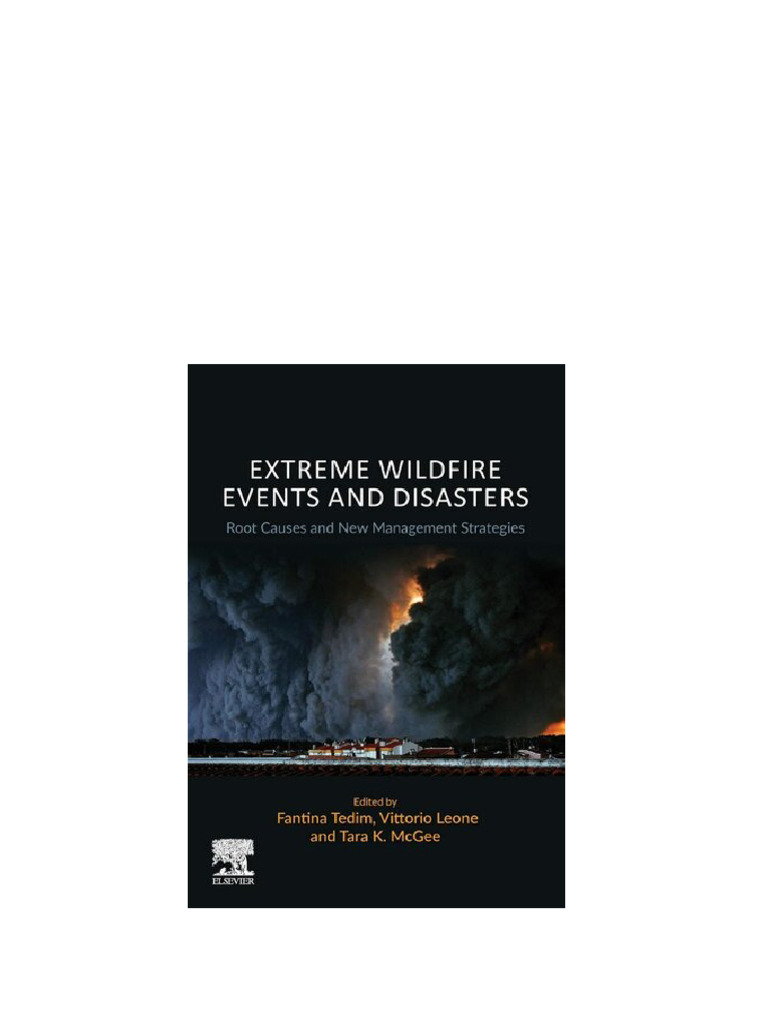 Extreme Wildfire Events and Disasters: Root Causes and New Management ...