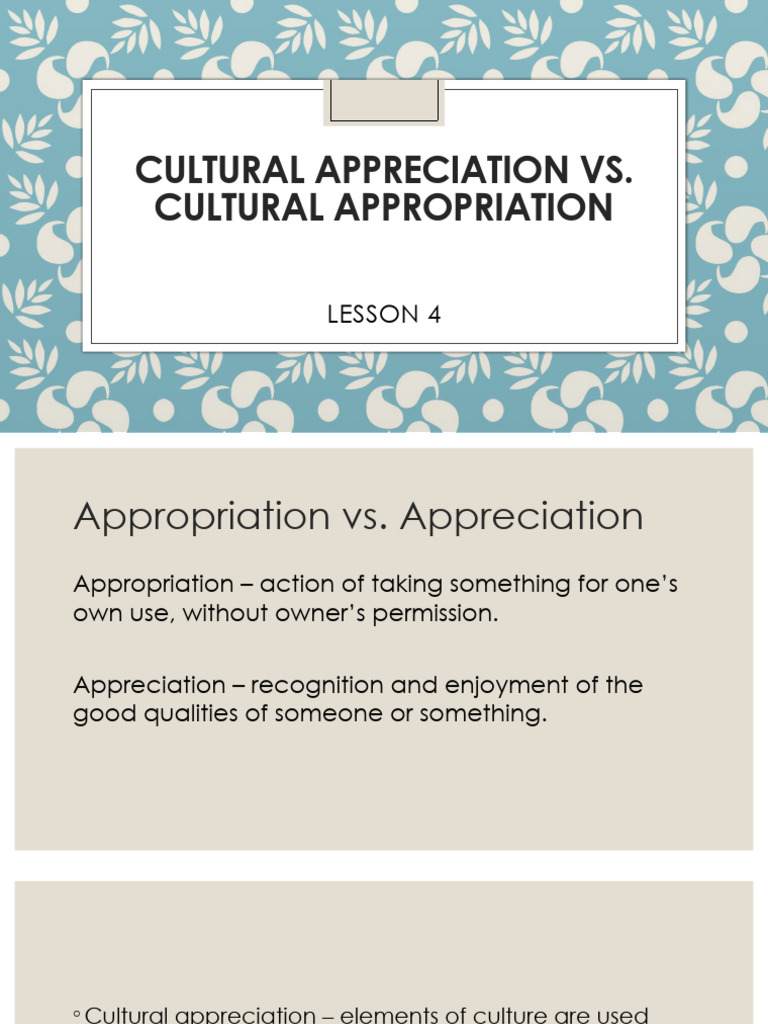 Cultural Appreciation vs. Appropriation | PDF