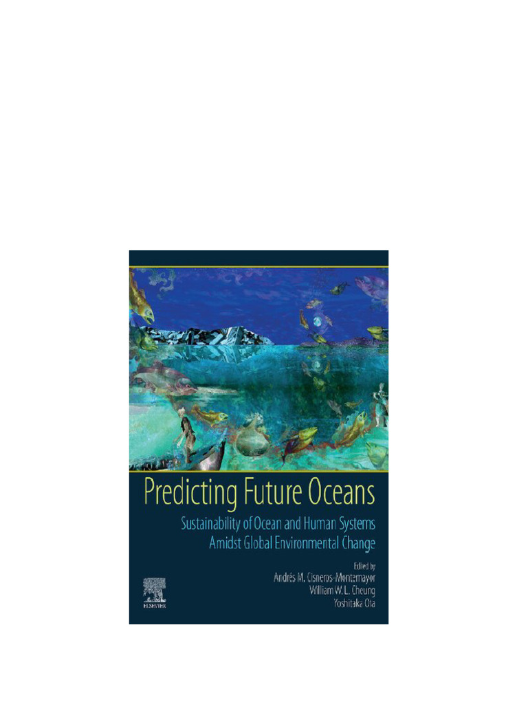 Predicting Future Oceans: Sustainability of Ocean and Human Systems ...