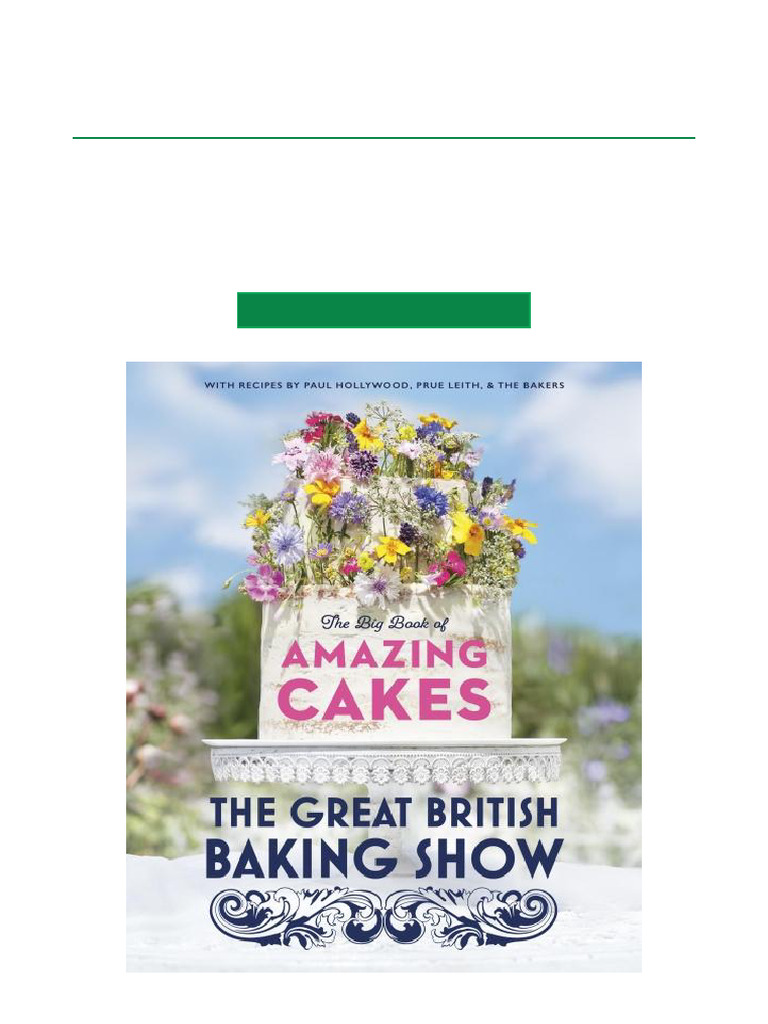 The Great British Baking Show The Big Book of Amazing Cakes Research ...