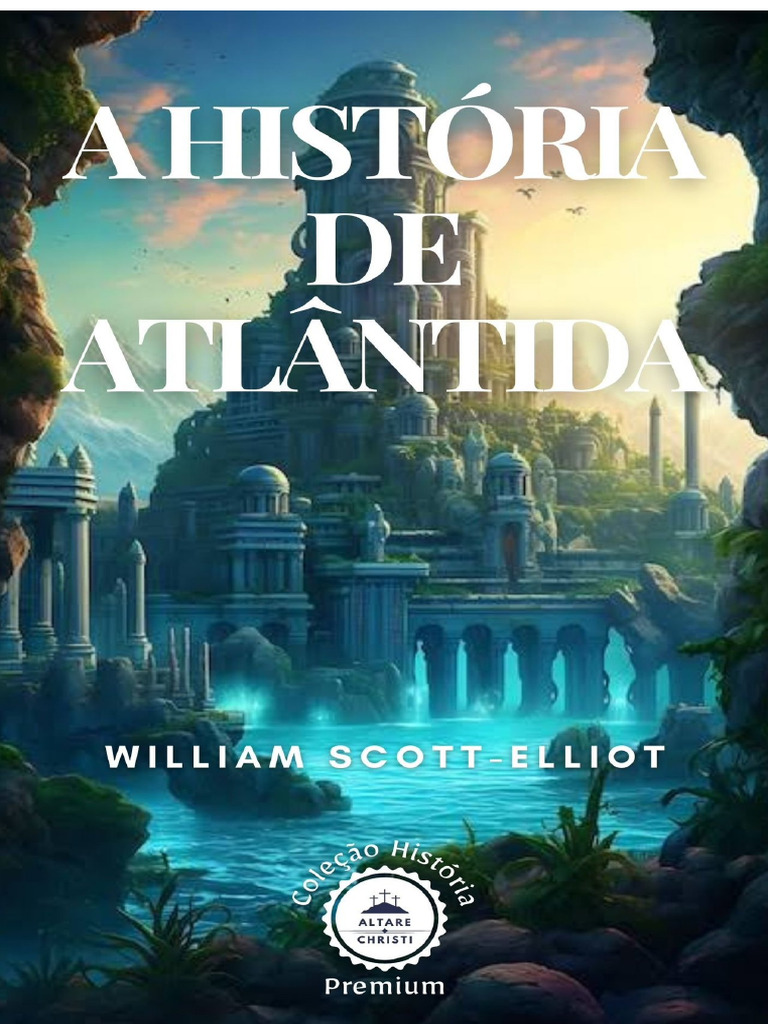 A História da Atlântida e suas Civilizações | PDF | Continente | Raça ...