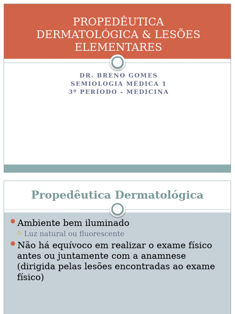 Propedêutica Dermatológica & Lesões Elementares | PDF | Pele | Epiderme