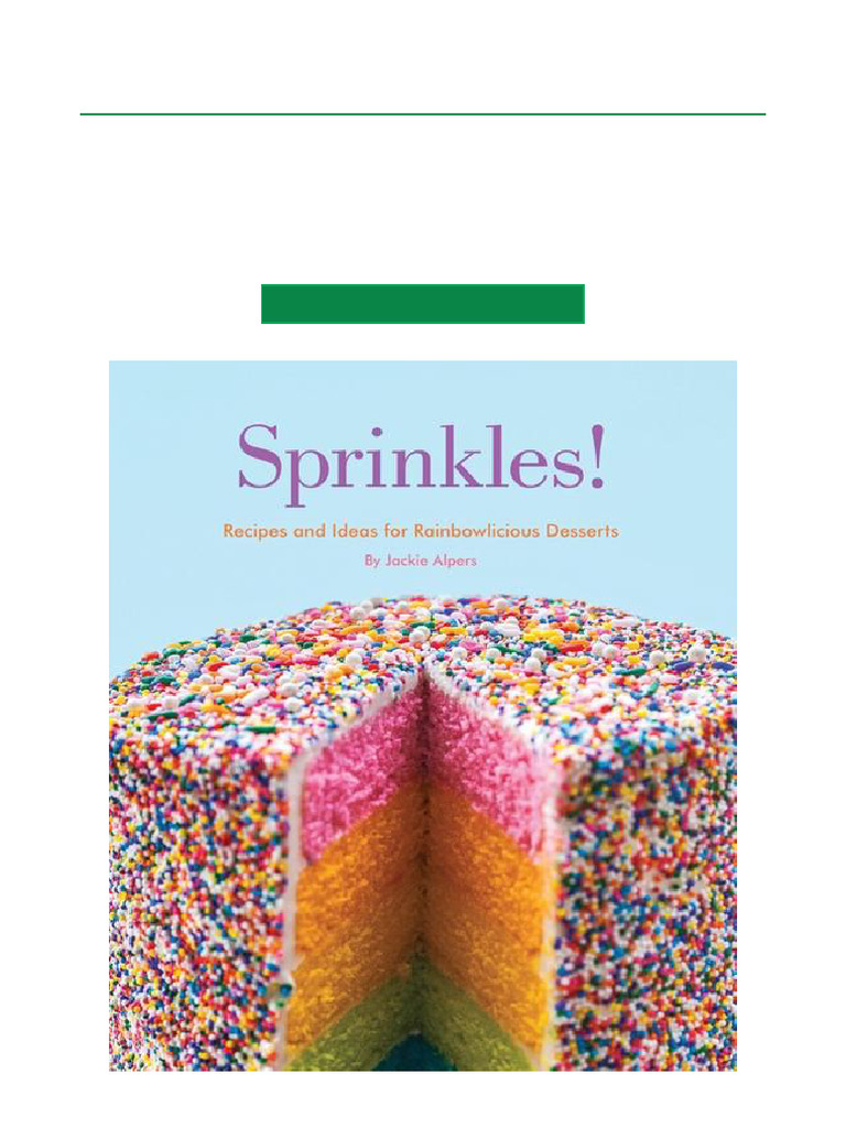 Sprinkles! Recipes and Ideas For Rainbowlicious Desserts Chapter-by ...