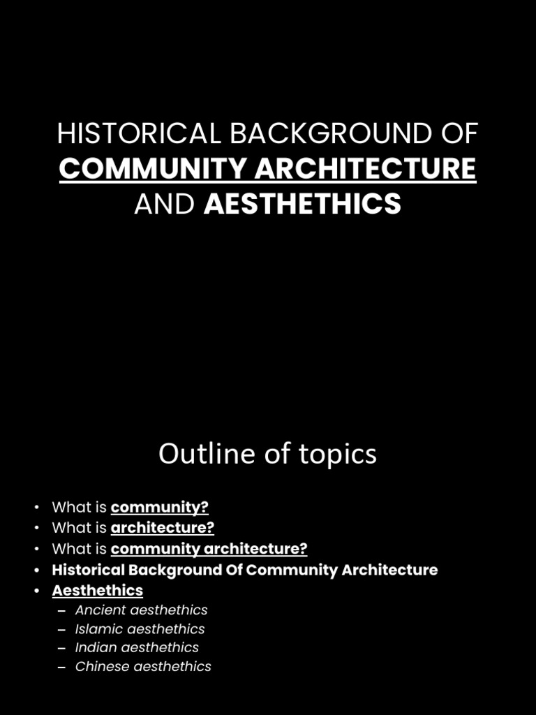 Historical Background of Community Architecture and Aesthethics | PDF ...