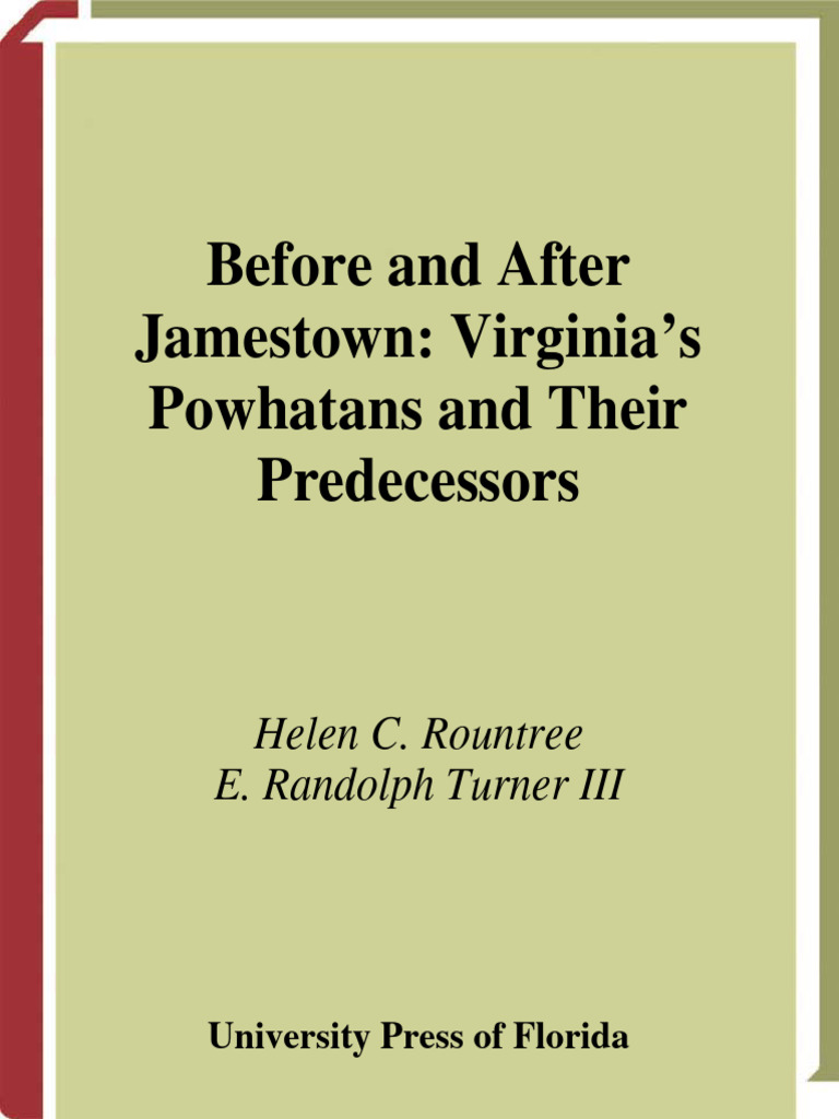 Before and After Jamestown: Virginia's Powhatans and Their Predecessors ...