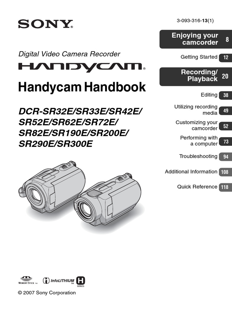 Handycam Handbook: DCR-SR32E/SR33E/SR42E/ SR52E/SR62E/SR72E/ SR82E/SR190E/SR200E/ SR290E/SR300E ...