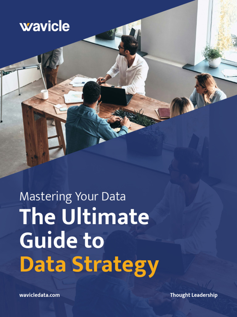 [DATAVERSITY]Wavicle-The-Ultimate-Guide-to-Data-Strategy (1) | PDF ...