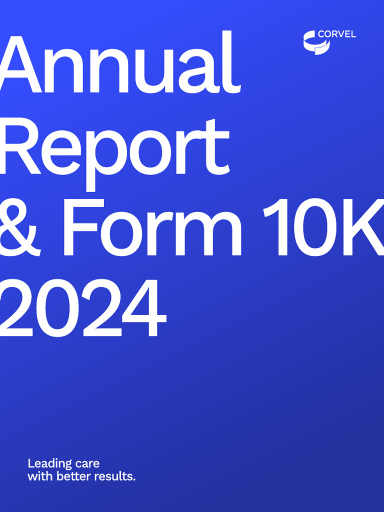 CorVel Corporation 2024 Annual Report | PDF | Form 10 K | Physical Therapy