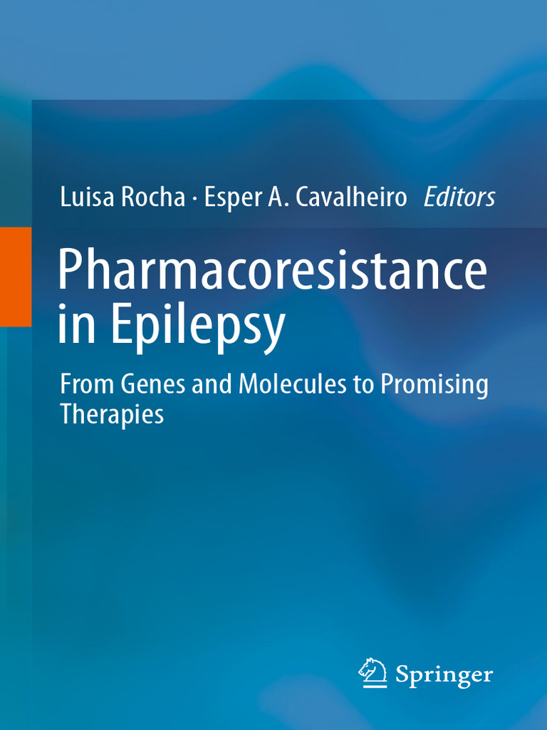 Pharmacoresistance in Epilepsy by Luisa Rocha - Springer (2013) | PDF ...