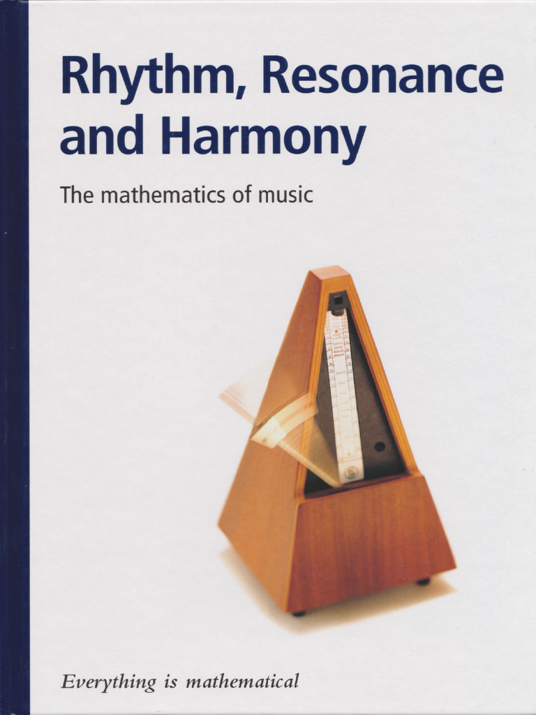 Arbonés, Javier - Rhytm, Resonance and Harmony. The Mathematics of Music | PDF