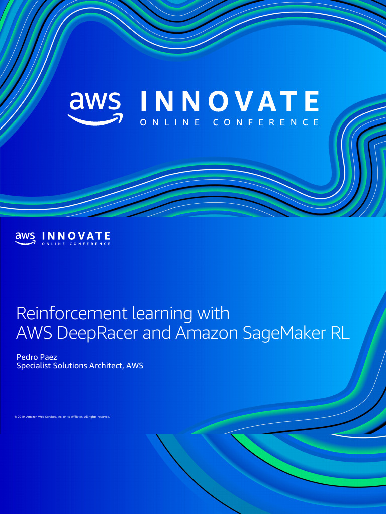 Reinforcement+learning+with+AWS+DeepRacer+and+Amazon+SageMaker+RL+-+Pedro+Paez | PDF | Amazon ...