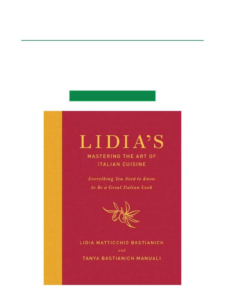 Lidia's Mastering The Art of Italian Cuisine Everything You Need To ...