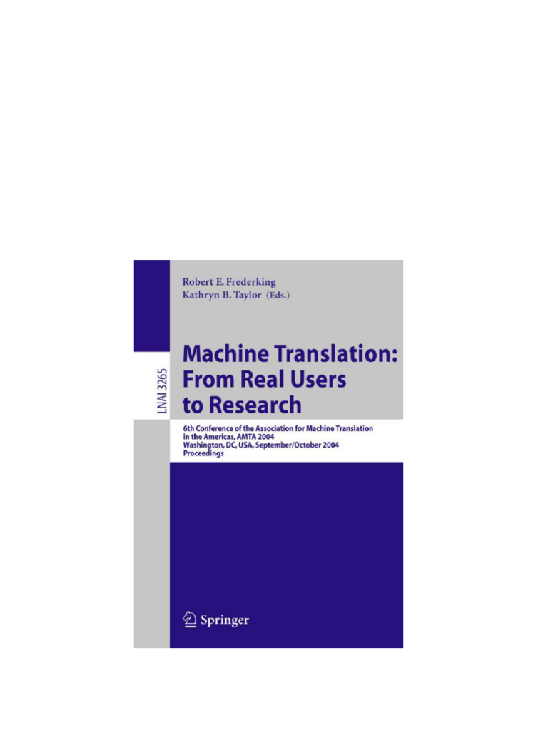Machine Translation From Real Users to Research Lecture Notes in ...