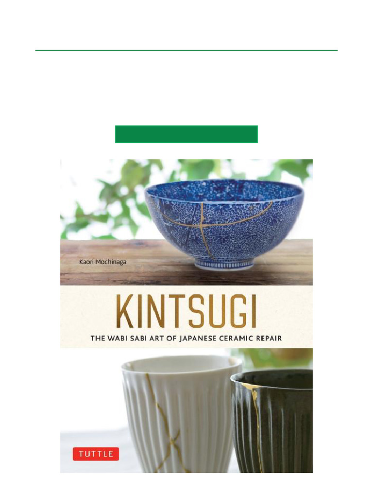 Kintsugi The Wabi Sabi Art of Japanese Ceramic Repair Digital EPUB Download | PDF