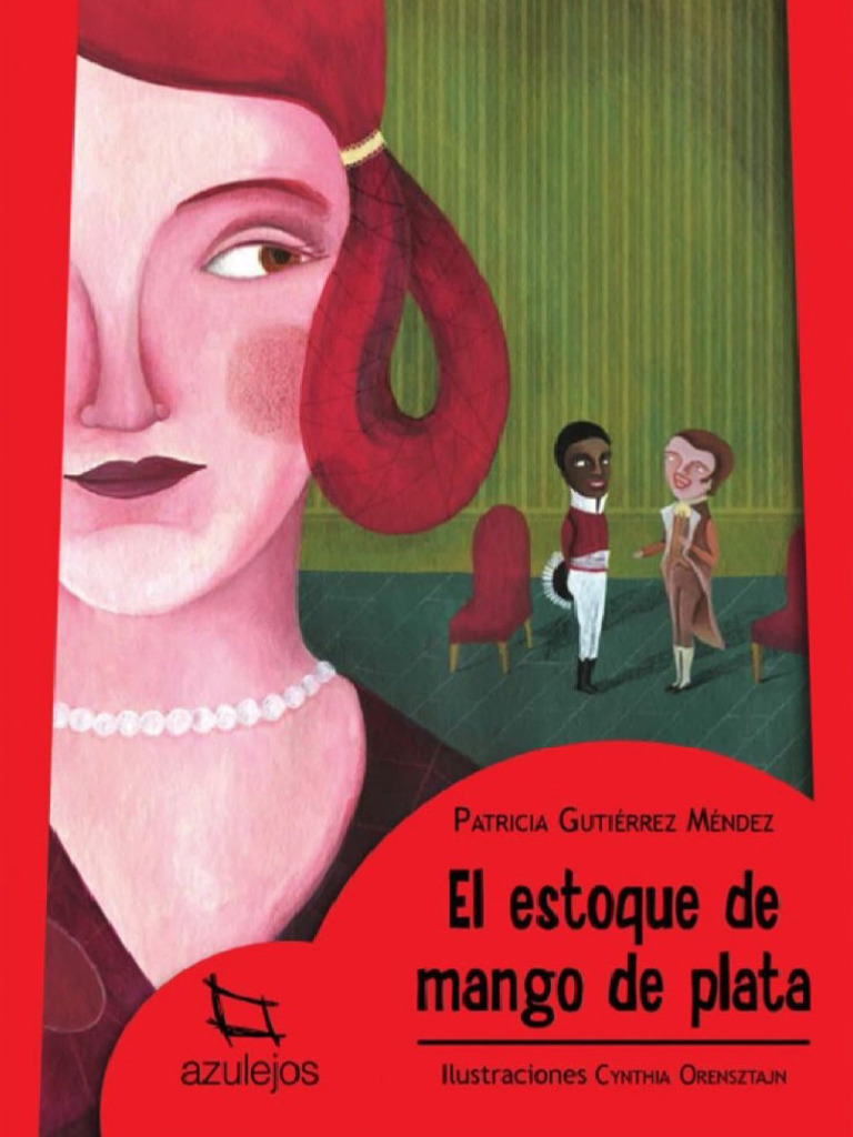 El Estoque de Mango de Plata - Patricia Gutiérrez Méndez | PDF