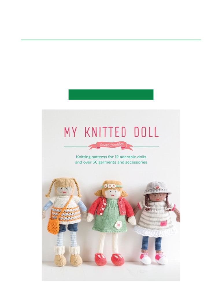 My Knitted Doll Knitting Patterns For 12 Adorable Dolls and Over 50 ...