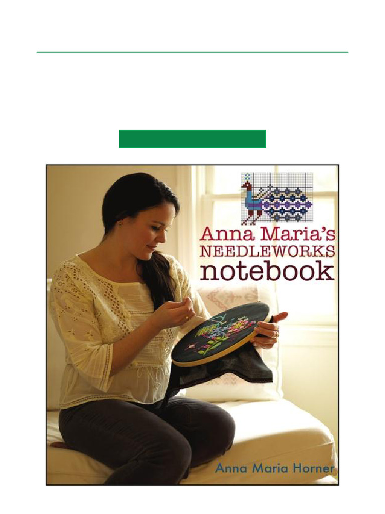 Anna Maria's Needleworks Notebook, 1st Edition Verified Download | PDF