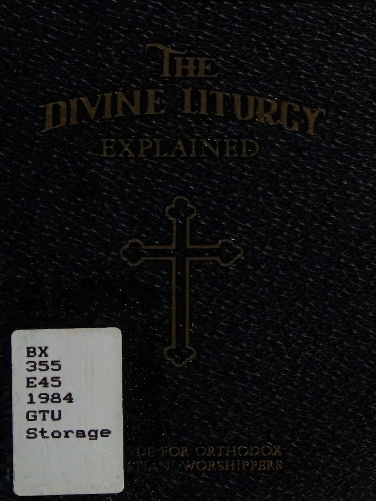 The divine liturgy explained -- Orthodox Eastern Church; Elias ...