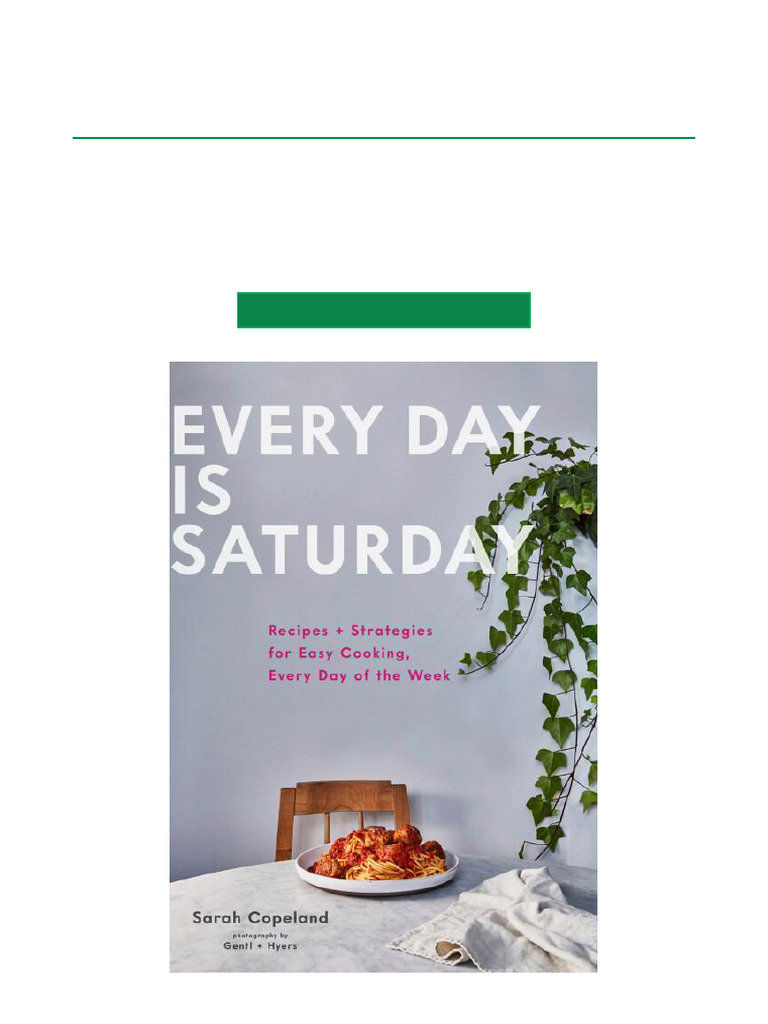 Every Day Is Saturday Recipes + Strategies For Easy Cooking, Every Day ...