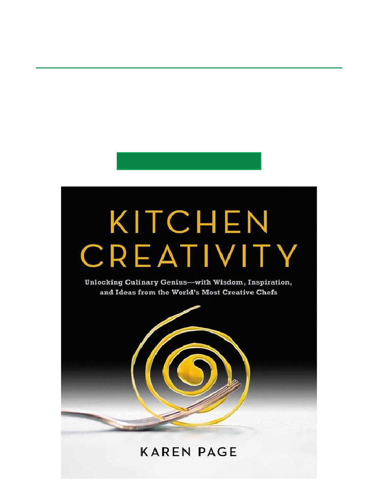 Kitchen Creativity Unlocking Culinary Genius With Wisdom, Inspiration ...