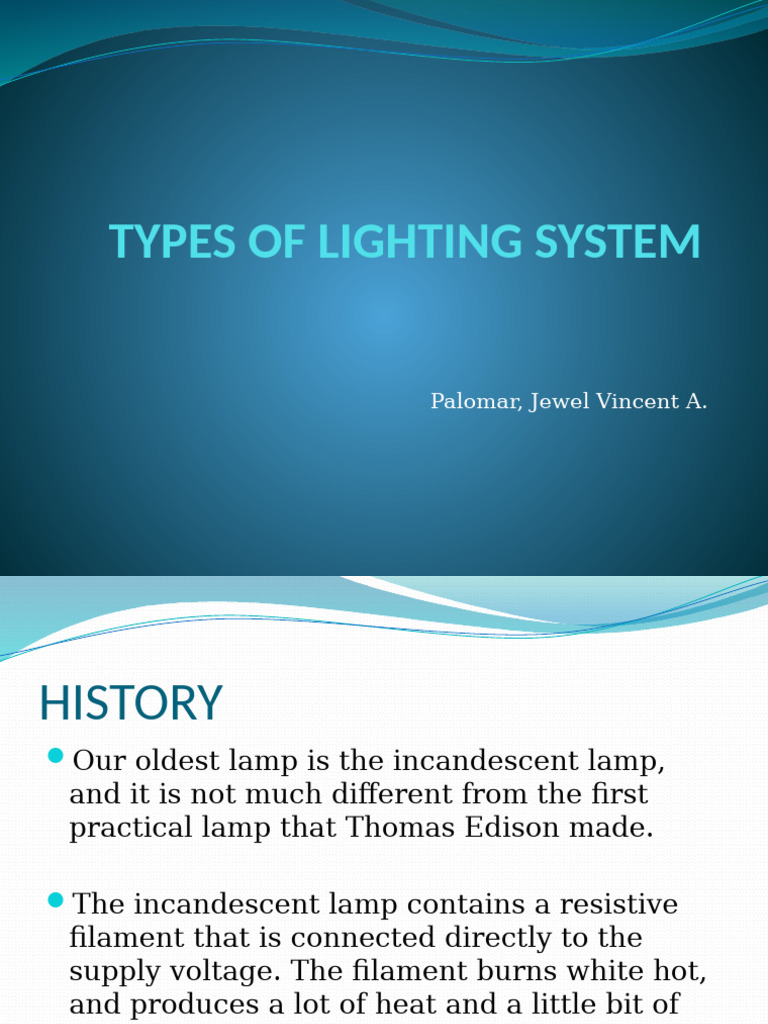 Types of Lighting System | PDF | Incandescent Light Bulb | Fluorescent Lamp