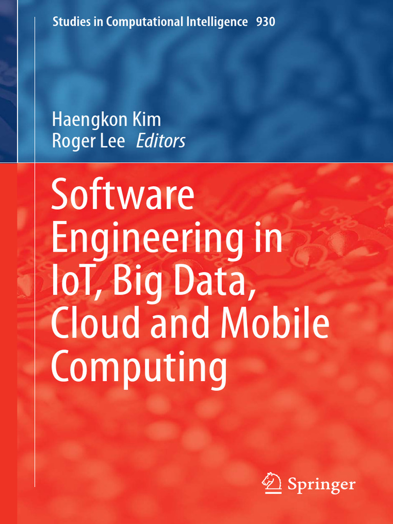 Software Engineering in IoT, Big Data, Cloud and Mobile Computing ...