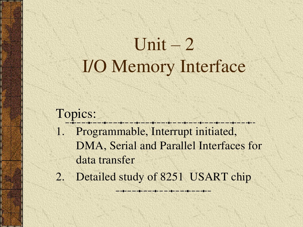 Unit - 2 I/O Memory Interface: Topics | PDF | Input/Output | Central Processing Unit