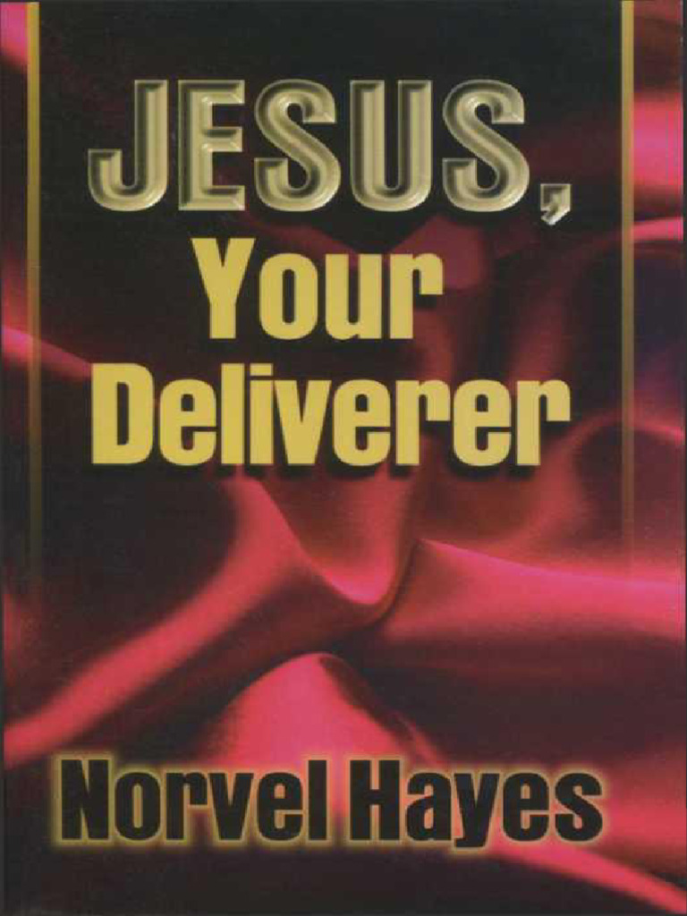 Jesus Your Deliverer (Norvel Hayes) | PDF | Jesus | Prayer