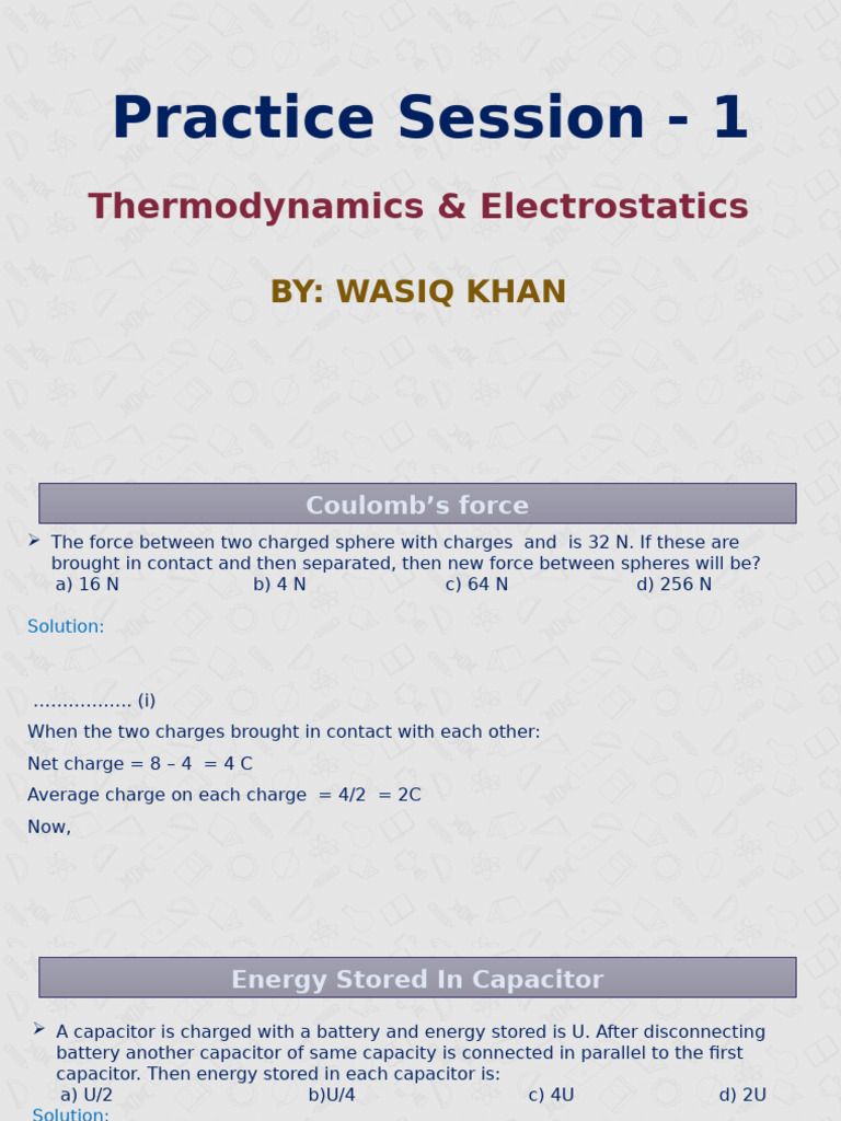 Practrice MCQs Electrostatics & Thermodynamics | PDF | Heat | Latent Heat
