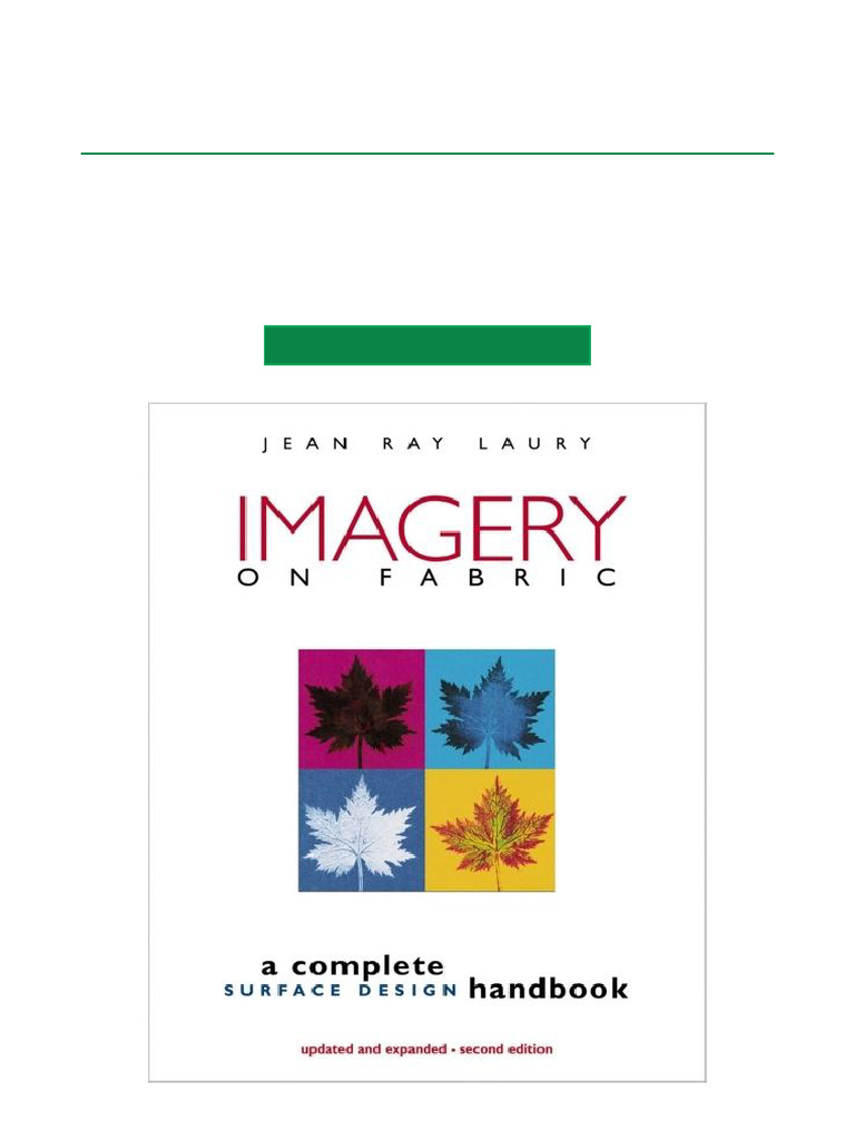 Imagery On Fabric A Complete Surface Design Handbook 2nd Edition Full ...