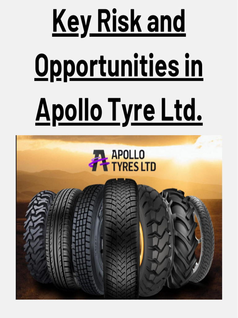 Apollo Tyres: Risks and Opportunities | PDF | Market (Economics ...